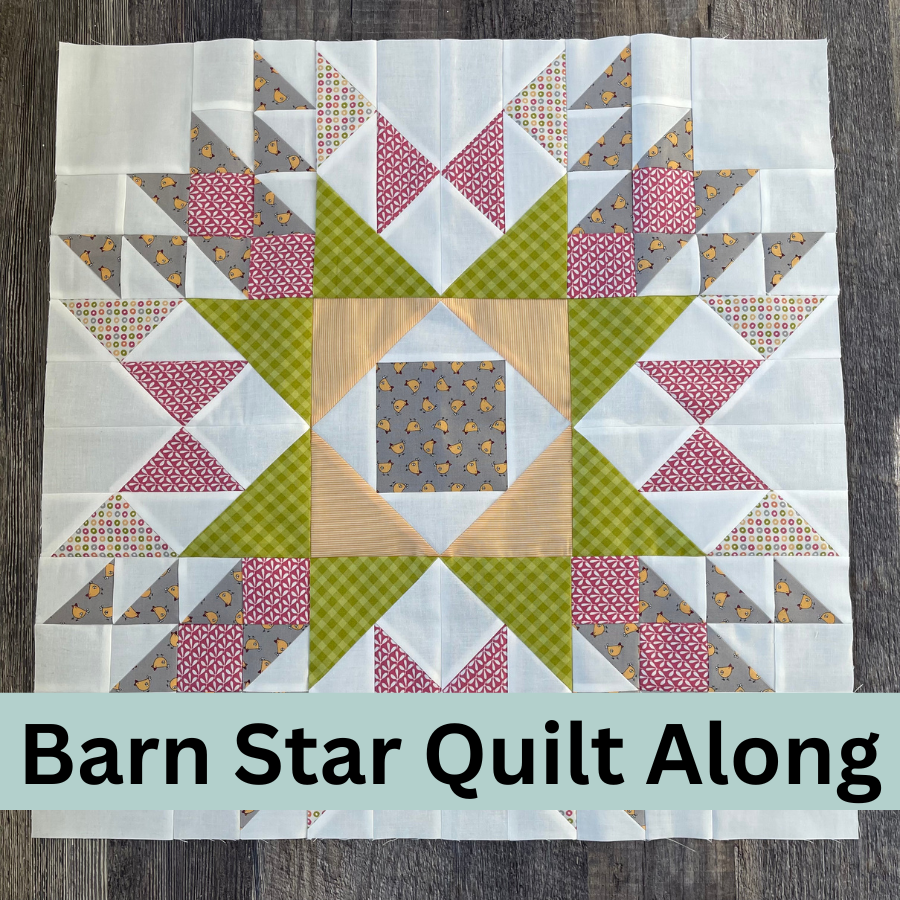 Barn Star Quilt Along - Months 1, 2, and 3 - Treeline Quilting